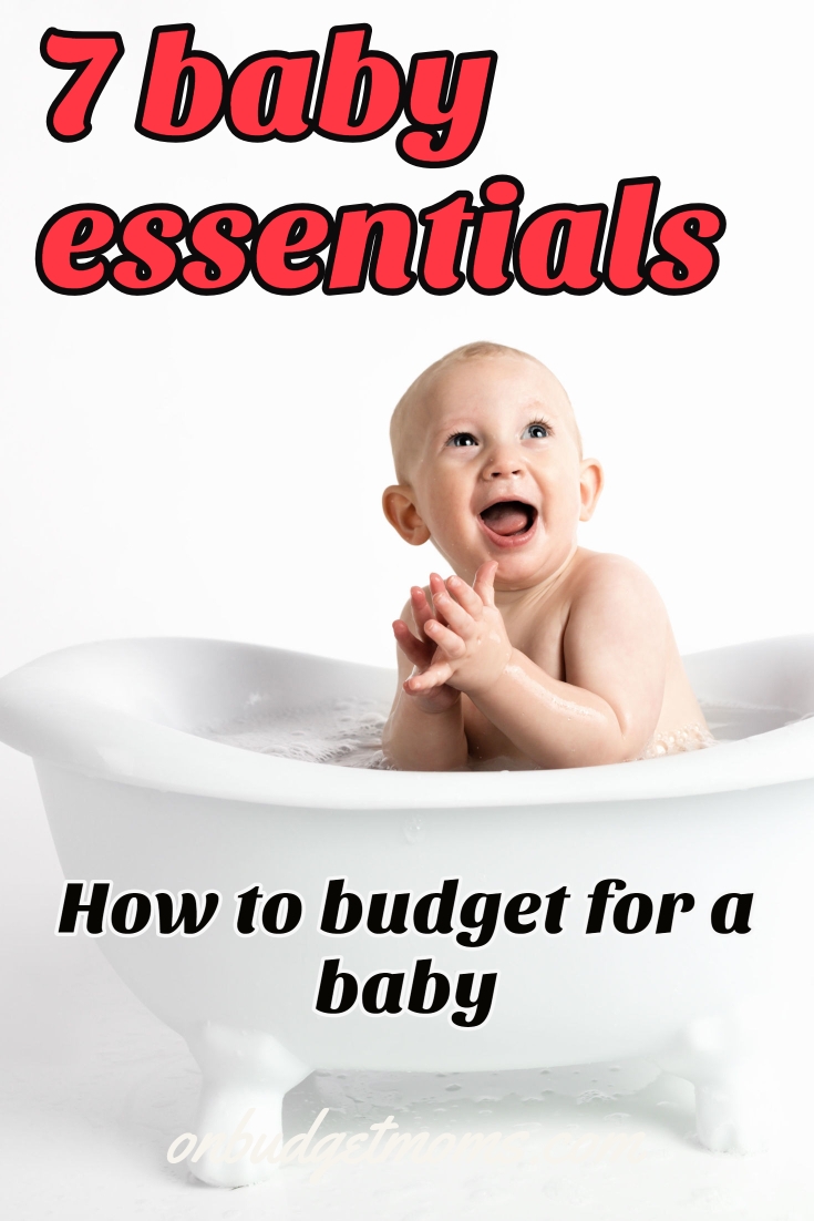 Budgeting For A Baby: What You Really Need – On Budget Moms